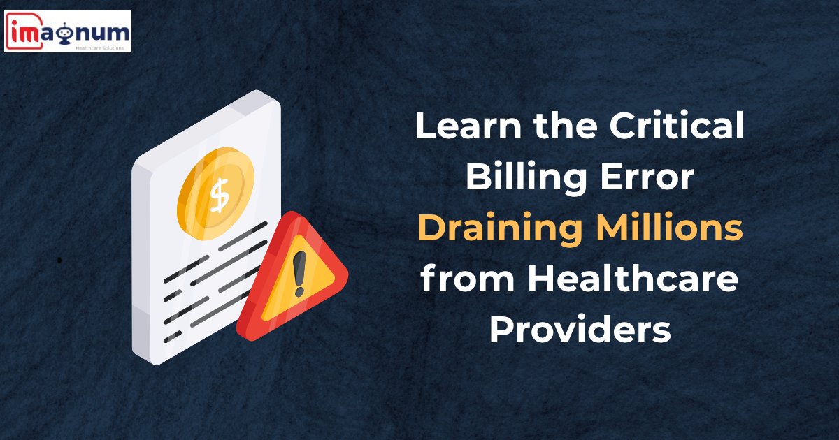 Billing Errors in RCM: Stop Revenue Loss in 2025